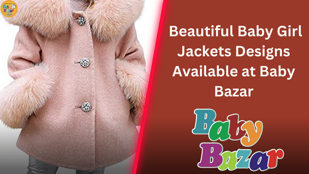 Winter Essentials: The Latest Designs in Baby Girl Jackets Available at ...