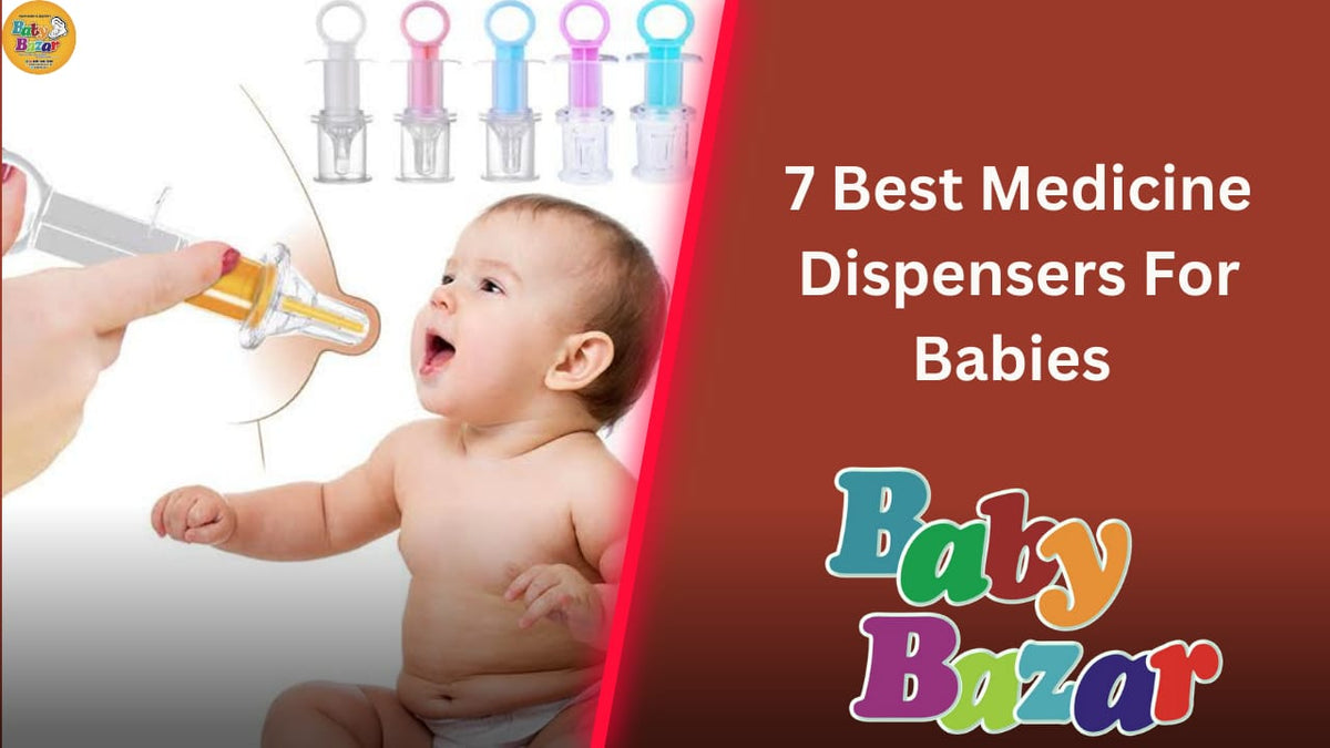 7 Best Medicine Dispensers for Babies: A Guide for Parents – Baby Bazar